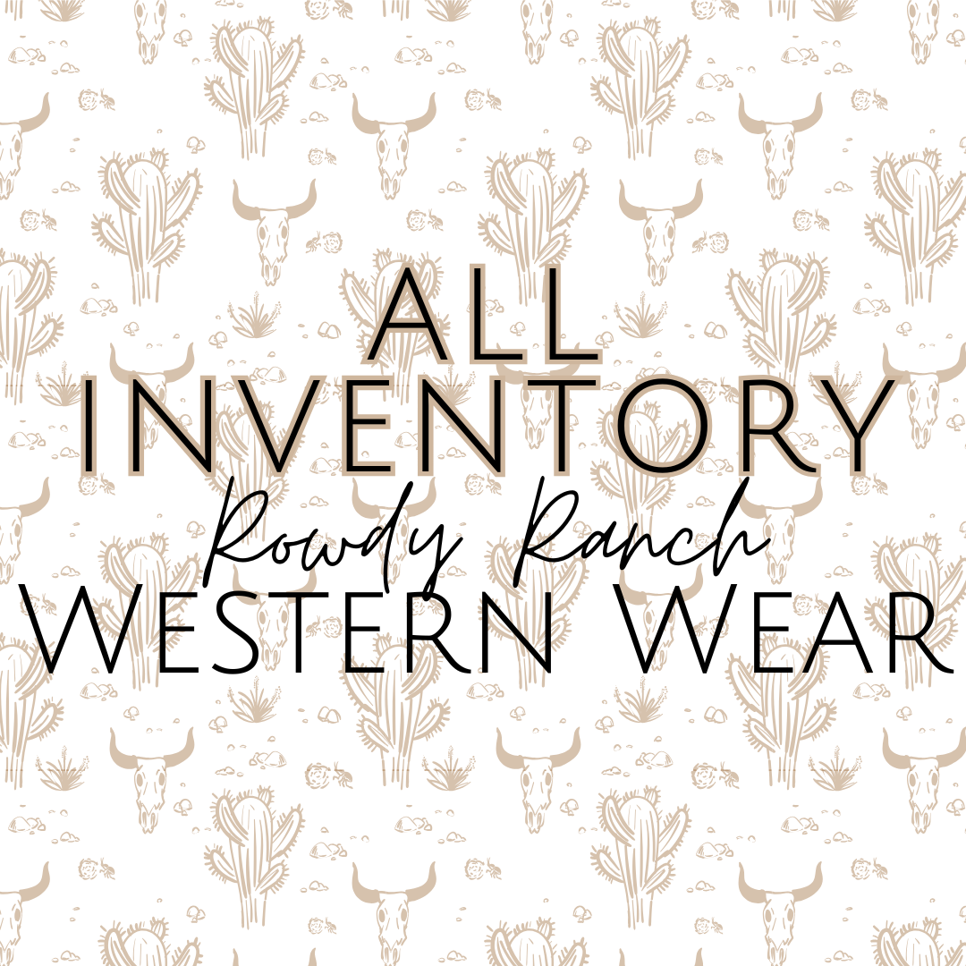 ALL INVENTORY – Rowdy Ranch